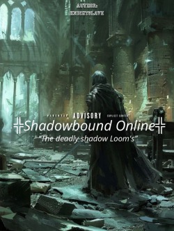 Shadowbound Online: Dark Fantasy | Scribble Hub