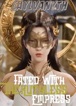 Fated With The Ruthless Empress | Scribble Hub