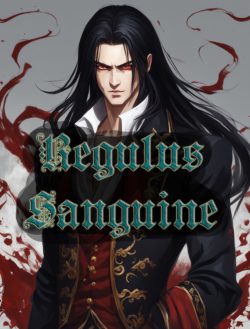Regulus Sanguine | Scribble Hub