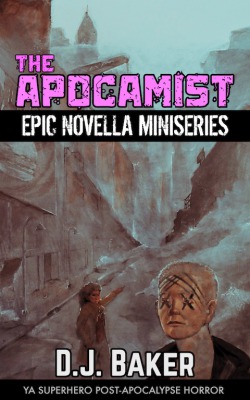 The Apocamist [YA Superhero Progression in the Post-Apocalypse ...