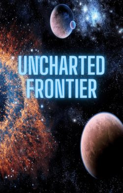 Uncharted Frontier | Scribble Hub