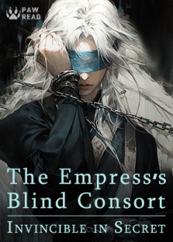 The Empress’s Blind Consort: Invincible in Secret | Scribble Hub