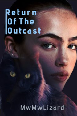 Return Of The Outcast | Scribble Hub