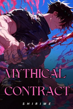 Mythical Contract [A LitRPG Action Story] | Scribble Hub
