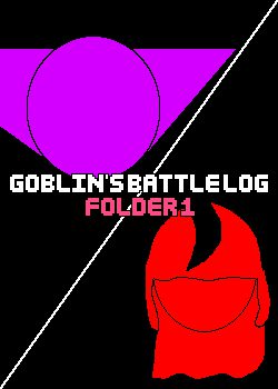 goblin’s battle log [FOLDER 1] | Scribble Hub