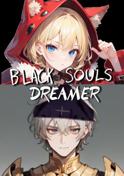Black souls 2 Dreamer | Scribble Hub