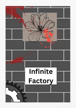 Infinite Factory | Scribble Hub