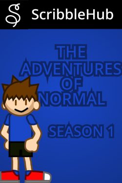 The Adventures of Normal – Season 1 | Scribble Hub