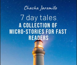 7 Day Tales: a collection of micro-stories for fast readers | Scribble Hub