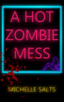 A Hot Zombie Mess | Scribble Hub