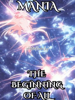 Mania: The Beginning of All | Scribble Hub