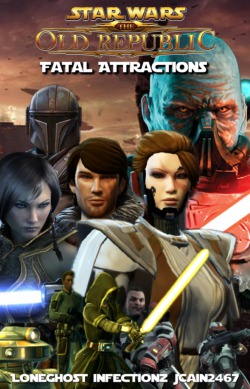 Star Wars Fatal Attractions – An Old Republic Saga | Scribble Hub