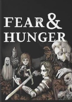 Fear and Hunger | Scribble Hub