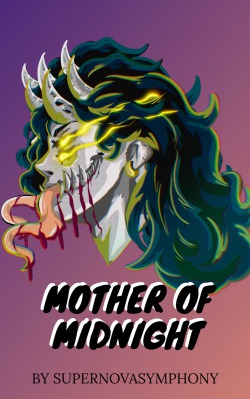 Mother of Midnight | Scribble Hub