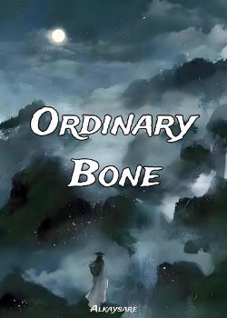 Ordinary Bone | Scribble Hub