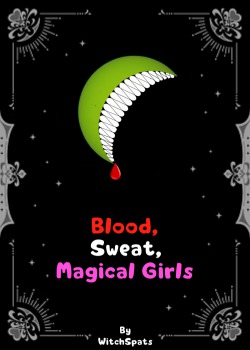 Blood, Sweat, Magical Girls | Scribble Hub