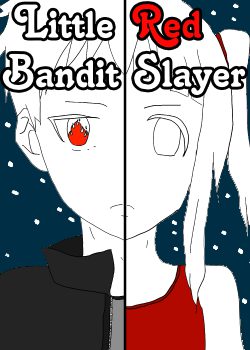 Little Red Bandit Slayer | Scribble Hub