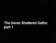 The Seven Shattered Oaths | Scribble Hub