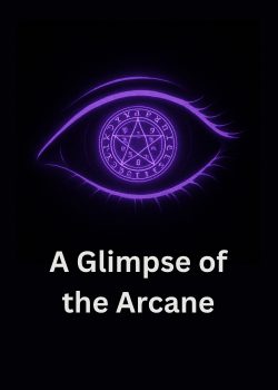 A Glimpse of the Arcane (Rewrite) | Scribble Hub