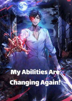 My Abilities Are Changing Again! | Scribble Hub