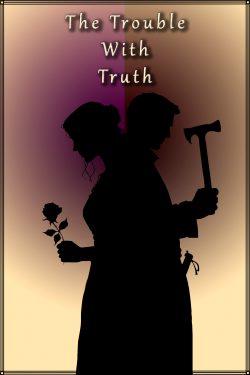 The Trouble with Truth | Scribble Hub