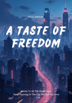 A Taste of Freedom | Scribble Hub