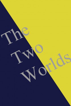 The Two Worlds | Scribble Hub