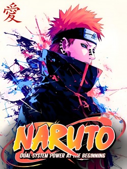 Naruto: Dual System Power At The Beginning | Scribble Hub