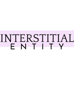 Interstitial Entity | Scribble Hub