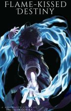 Flame-Kissed Destiny | Scribble Hub