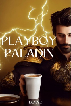Playboy Paladin | Scribble Hub