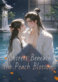 Secrets Beneath the Peach Blossoms | Scribble Hub