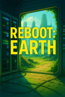 REBOOT Earth | Scribble Hub