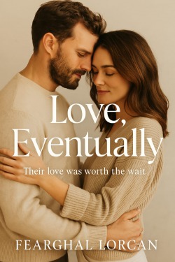 Love, Eventually | Scribble Hub