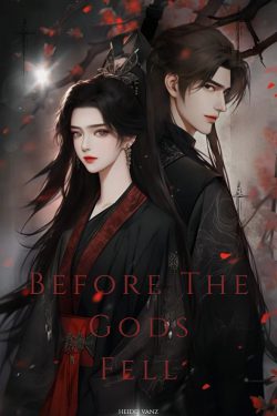 Before The Gods Fell | Scribble Hub