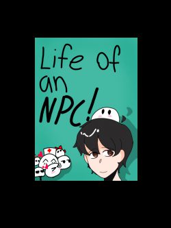 Life of an NPC! | Scribble Hub