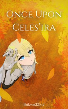 Once Upon Celes’Ira | Scribble Hub