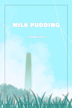 Milk Pudding | Scribble Hub