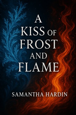 A Kiss of Frost and Flame | Scribble Hub