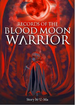 Records of the Blood Moon Warrior | Scribble Hub