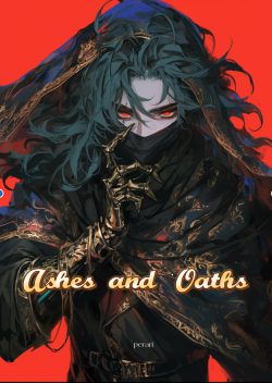 Ashes and Oaths | Scribble Hub