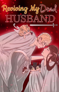 Reviving My Dead Husband | Scribble Hub