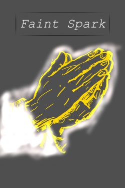 Faint Spark: The Way of the Gods | Scribble Hub