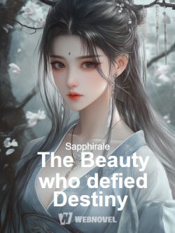The Beauty who defied Destiny | Scribble Hub
