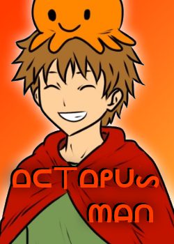 Octopus Man | Scribble Hub