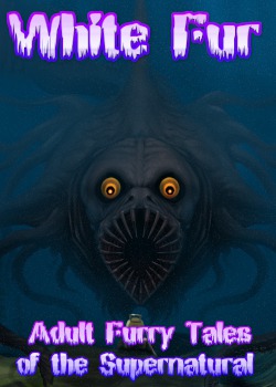 White Fur: Erotic Furry Tales of the Supernatural | Scribble Hub