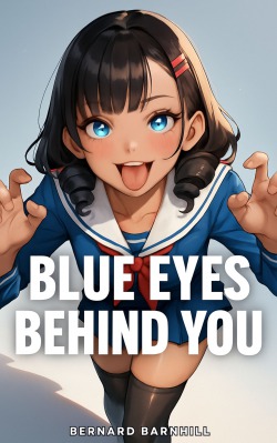 Blue Eyes Behind You | Scribble Hub