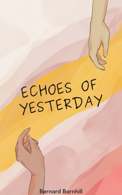 Echoes of Yesterday | Scribble Hub