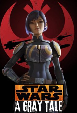 Gray Tale, A Star Wars Rebels Story | Scribble Hub