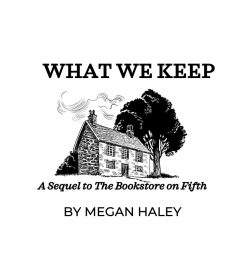 What We Keep: A Sequel to The Bookstore on Fifth | Scribble Hub